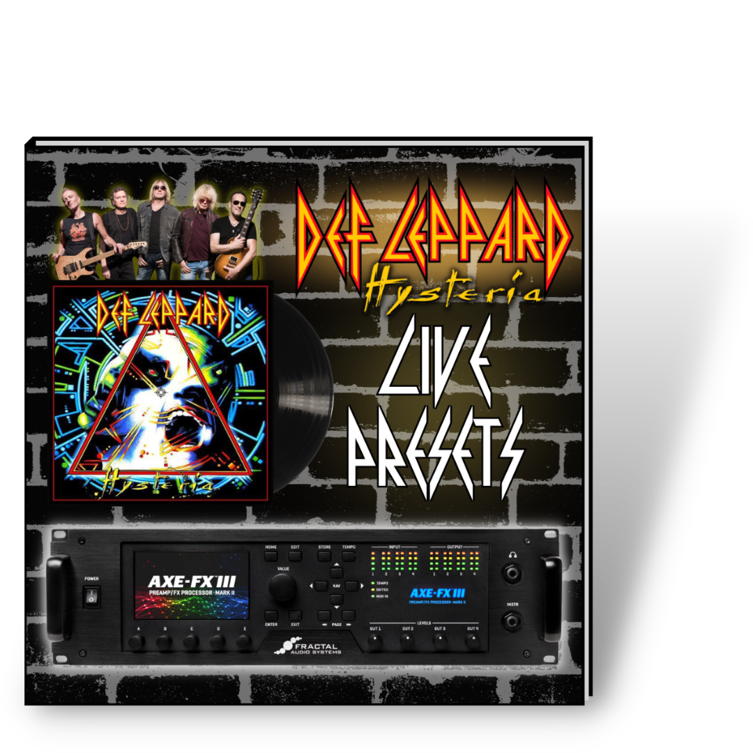 Def Leppard Hysteria LIVE Axe Fx III Presets – Dave Webb Music Def Leppard Hysteria LIVE Axe Fx III Presets – Dave Webb Music